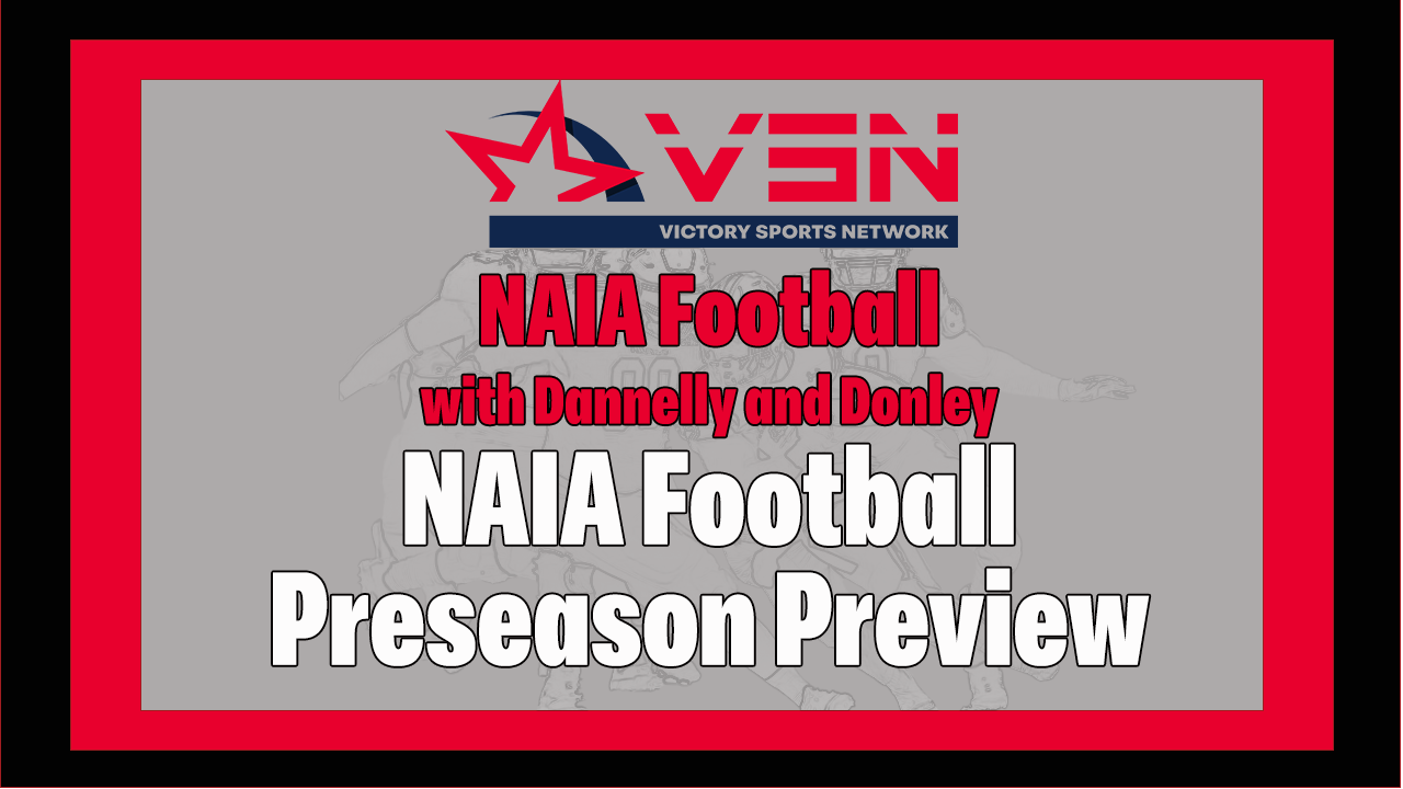 NAIA Football 2024: The Preseason Show. LIVE Sunday at 7PM ET/6PM CT ...