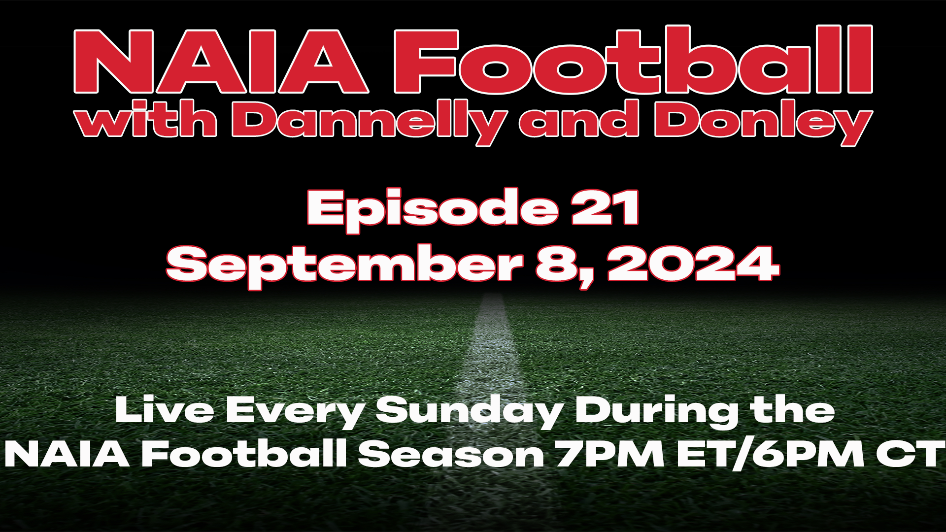 NAIA Football with Dannelly and Donley: Episode 21 Recapping the Games ...